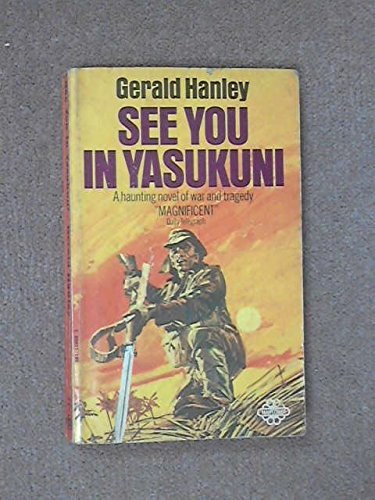 See You in Yasukuni: Gerald Hanley: 9780583119092: Amazon.com: Books