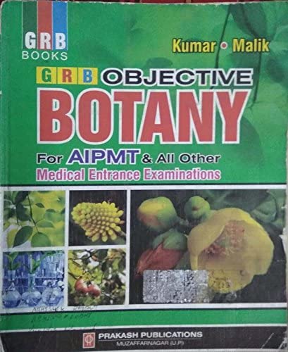 GRB Objective Botany Medical Entrance Examinations By Kumar Malik (Second Hand & Used Book) (S ...