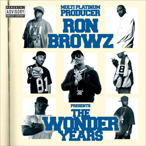 Ron Browz - Wonder Years - Amazon.com Music