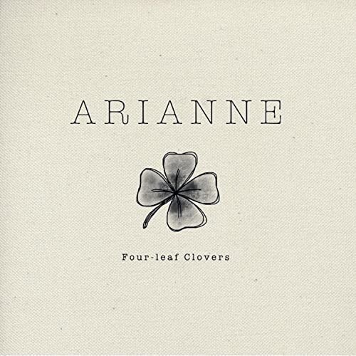 Amazon Music - ArianneのARIANNE - Four-leaf Clovers - Amazon.co.jp
