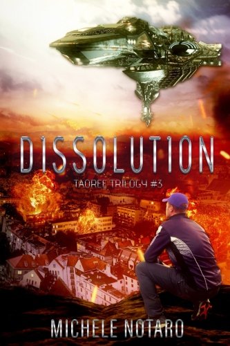 Amazon.com: Dissolution: Taoree Trilogy #3: 9781983714368: Notaro, Michele: Books