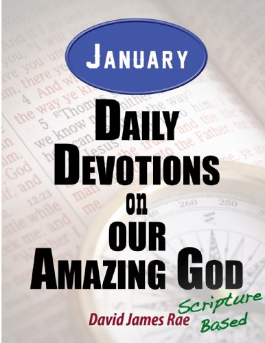 January Devotions on Our Amazing God (Monthly Scripture-Based Devotions ...
