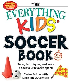 The Everything Kids' Football Book, 6th Edition: All-time Greats ...