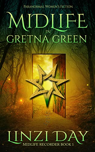 Midlife in Gretna Green: A Paranormal Women's Fiction Novel (Midlife ...