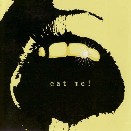 Play Eat Me! by Eat Me on Amazon Music