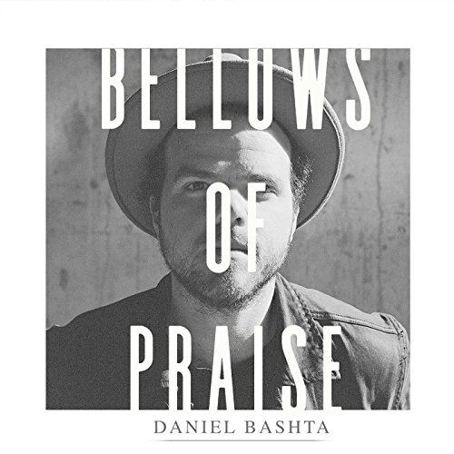 Play Bellows of Praise (Live) by Daniel Bashta on Amazon Music