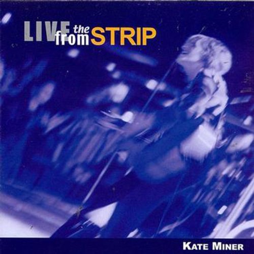 Play Live From The Strip by Kate Miner on Amazon Music