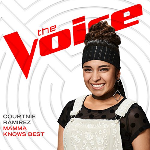 Mamma Knows Best (The Voice Performance) by Courtnie Ramirez on Amazon ...