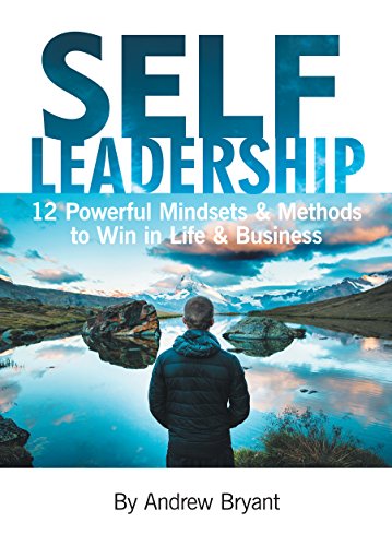 Amazon.com: Self Leadership: 12 Powerful Mindsets & Methods to Win in ...