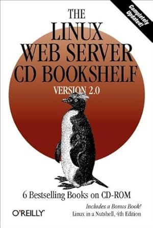 The Linux Web Server CD Bookshelf Version 2.0: O'Reilly & Associates ...
