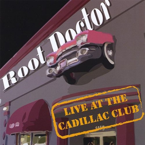 Root Doctor - Live at the Cadillac Club - Amazon.com Music