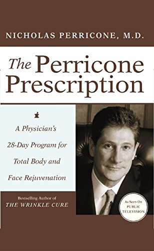 The Perricone Prescription: A Physician's 28-Day Program for Total Body ...