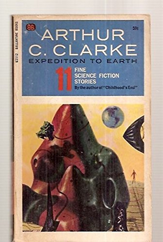 Expedition to Earth: Clarke, Arthur C. [cover art by Richard M. Powers ...