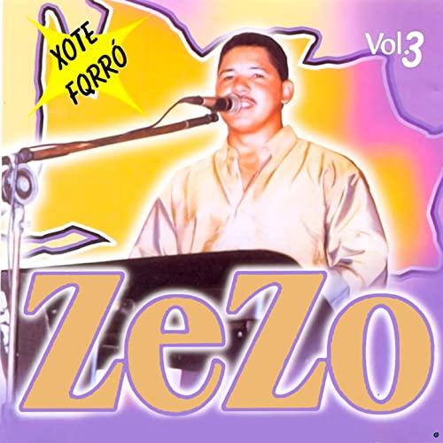 Amazon Music - ZezoのXote Forró Vol. 3 - Amazon.co.jp