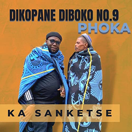 Amazon MusicでphokaのKa Sanketse (Dikopane Diboko No. 9)を再生する