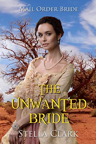 The Unwanted Bride eBook : Clark, Stella: Amazon.co.uk: Kindle Store