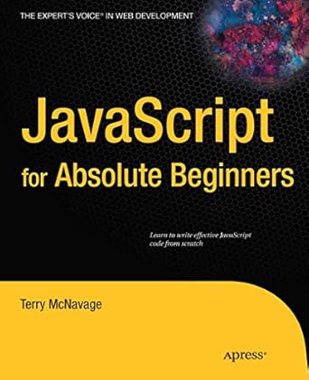JavaScript for Absolute Beginners 1st ed., McNavage, Terry, eBook ...