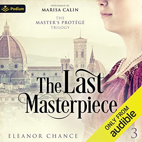 Amazon.com: The Last Masterpiece: The Master's Protégé Trilogy, Book 3 ...