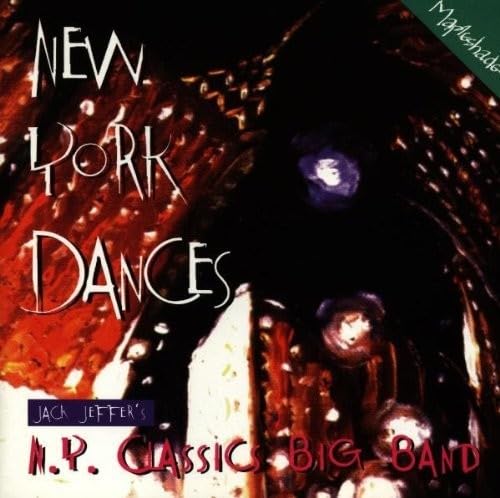 Jack Jeffers & New York Classics Big Band - New York Dances - Amazon ...