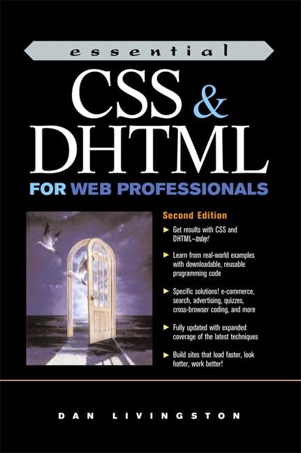 Essential Css & Dhtml for Web Professionals: Livingston, Dan, Brown ...