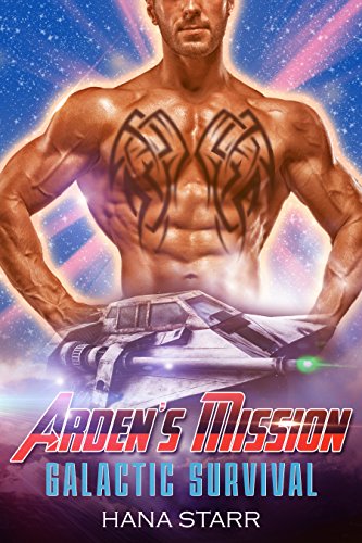 Alien Romance: Arden’s Mission: Scifi Alien Adventure Romance (Science ...