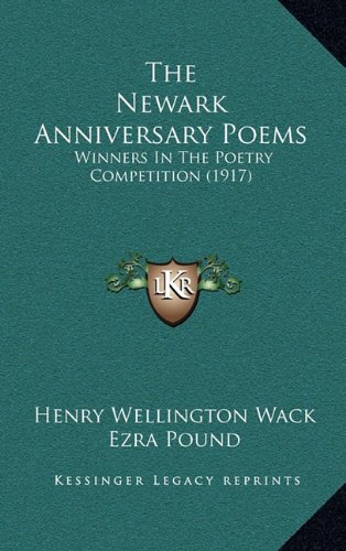 The Newark Anniversary Poems: Winners In The Poetry Competition (1917 ...