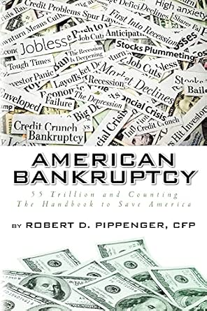 Amazon.com: American Bankruptcy: 55 Trillion and Counting The Handbook ...