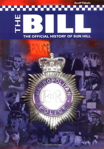 "The Bill": The Official History of Sun Hill: Amazon.co.uk: Tibballs ...
