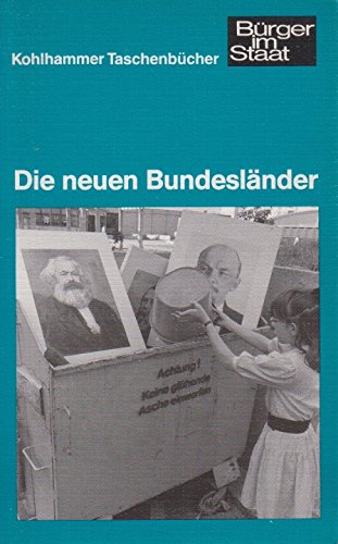 Die neuen Bundesländer (Urban-Kohlhammer Taschenbücher: Bürger im Staat ...