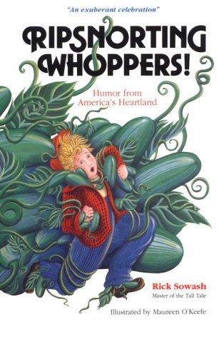 Ripsnorting Whoppers: Humor from America's Heartland by Rick Sowash ...