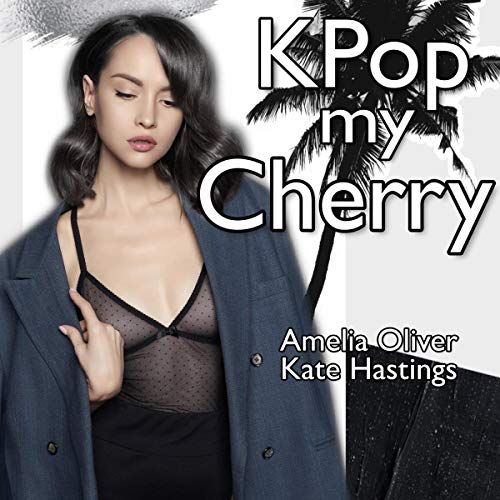 Amazon.com: K-Pop My Cherry: A Client Liaisons Spinoff (Audible Audio Edition): Amelia Oliver ...