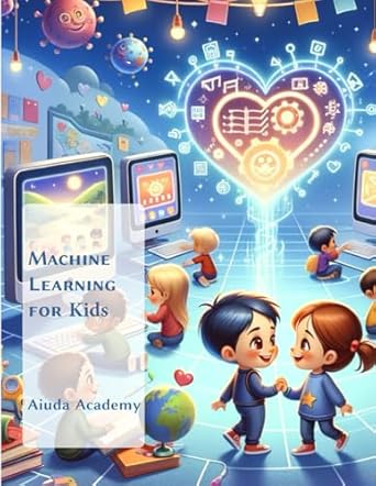 Machine Learning for Kids: Plan and Story World: 9798329504019: Amazon ...