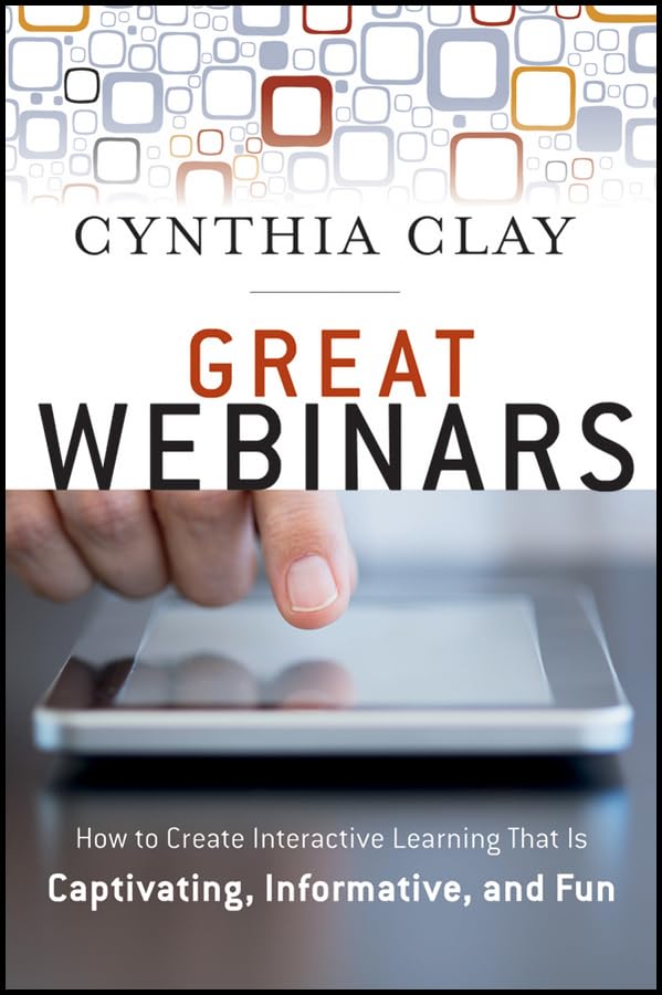 Great Webinars: Create Interactive Learning That Is Captivating ...