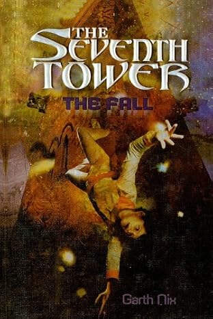 The Fall (Seventh Tower (Pb)): Garth Nix: 9780756935160: Amazon.com: Books