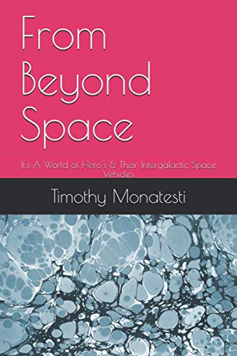 Amazon.com: From Beyond Space: It's A World of HEro's & Their ...