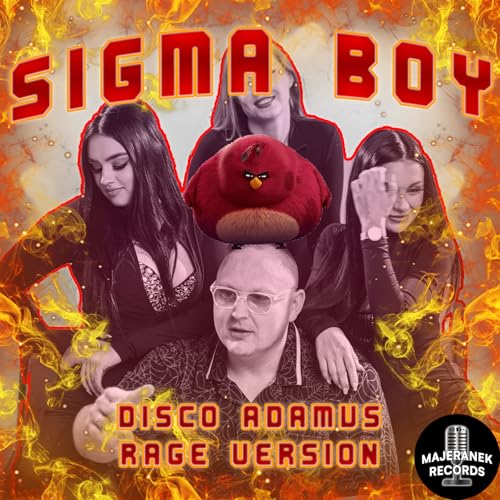 Play SIGMA BOY RAGE VERSION by Disco Adamus & Majeranek Records on ...