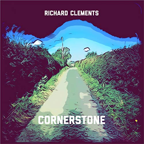 Riproduci Cornerstone di Richard Clements su Amazon Music