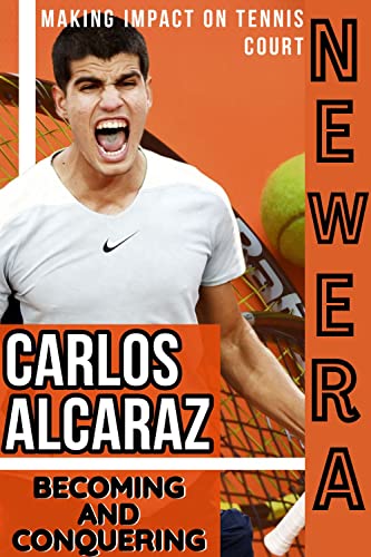 Amazon.com: Carlos Alcaraz: Becoming And Conquering-Tennis And Passion ...