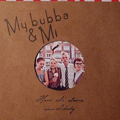 Amazon.com: How it's done in Italy : My bubba & Mi: Digital Music