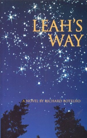Leah's Way: Botelho, Richard: 9780964392694: Amazon.com: Books