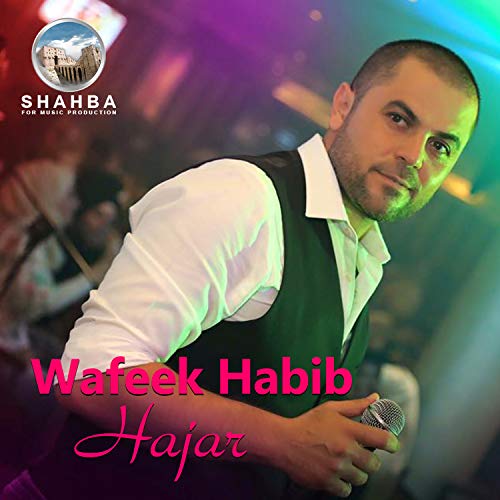 Play Hajar by Wafeek Habib on Amazon Music
