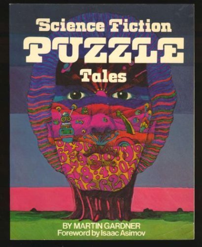 Science Fiction Puzzle Tales: Martin Gardner: 9780517543818: Amazon.com ...