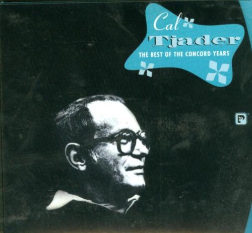 Cal Tjader - Cal Tjader: The Best Of The Concord Years - Amazon.com Music