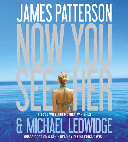 Now You See Her: Amazon.co.uk: Patterson, James, Ledwidge, Michael ...