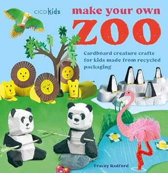 Make Your Own Zoo: 35 projects to make: Cardboard creature crafts for ...