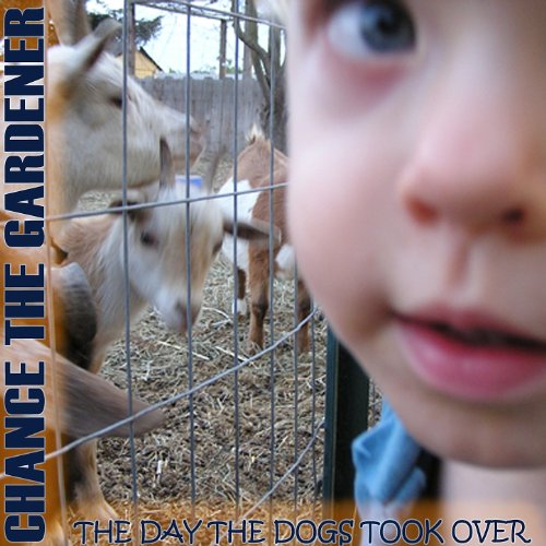 Amazon.co.jp: The Day The Dogs Took Over : Chance The Gardner: デジタルミュージック