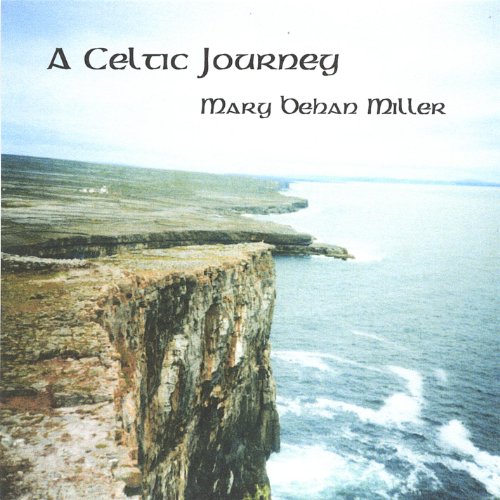 Amazon.com: A Celtic Journey : Mary Behan Miller: Digital Music
