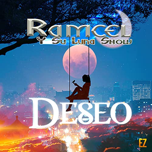 Amazon Music - Ramcel Y Su Luna ShowのDeseo - Amazon.co.jp