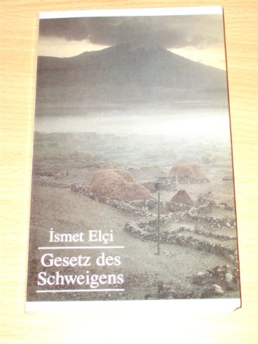 Das Gesetz des Schweigens : Elci, Ismet: Amazon.de: Bücher