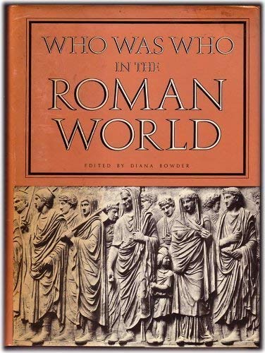 Who Was Who in the Roman World: Amazon.co.uk: Bowder, Diana ...